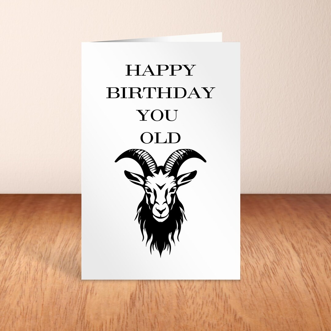 Funny Birthday Card 'happy Birthday You Old Goat' Humour Novelty Age ...