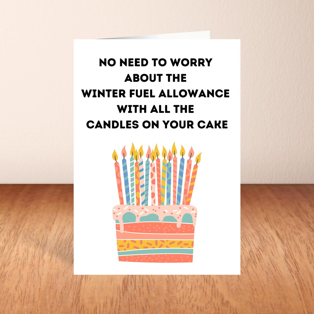 Funny Birthday Card, Winter Fuel Allowance, Candles on Cake for Warmth ...