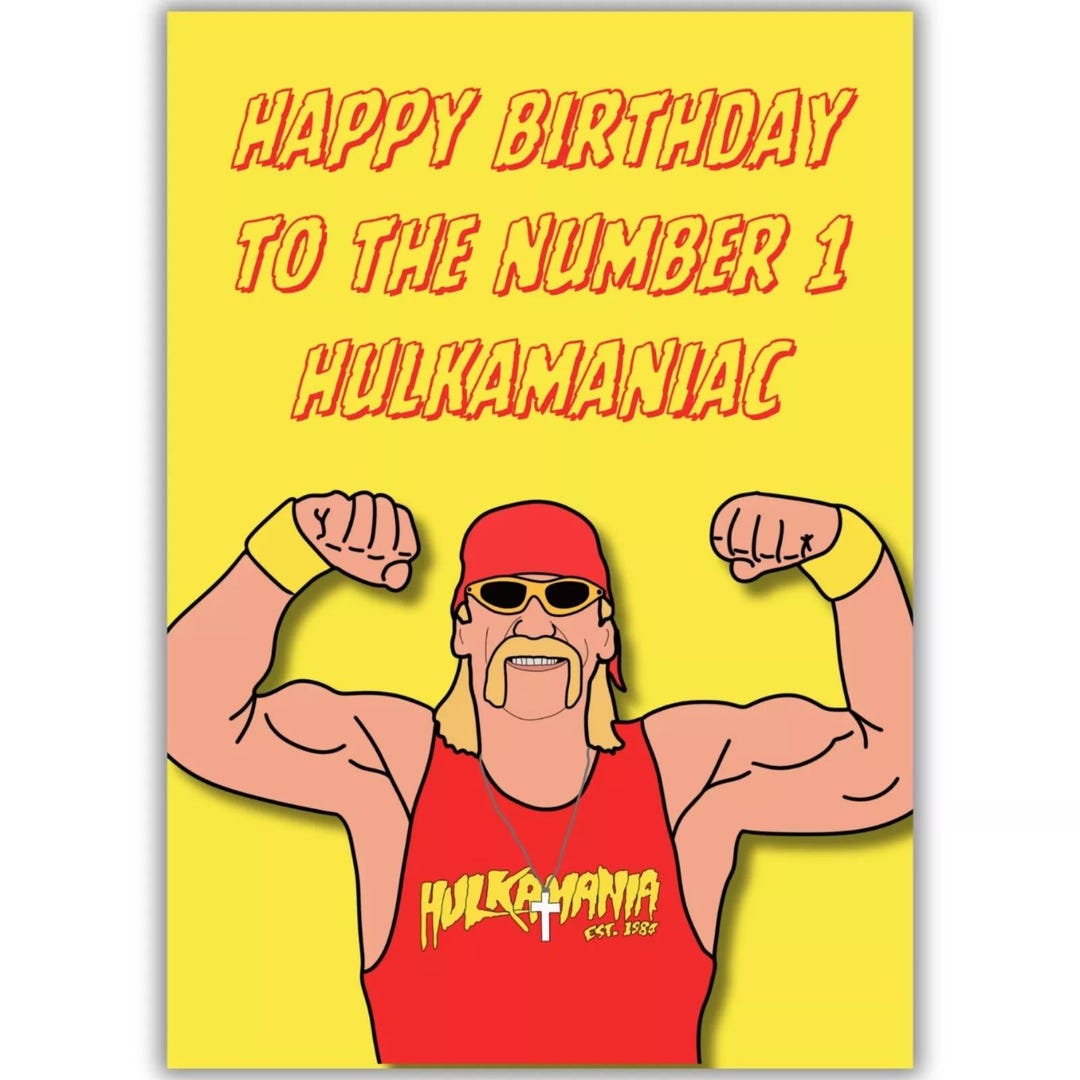 Hulk Hogan Birthday Card WWE WWF Wrestling 'happy Birthday to the ...
