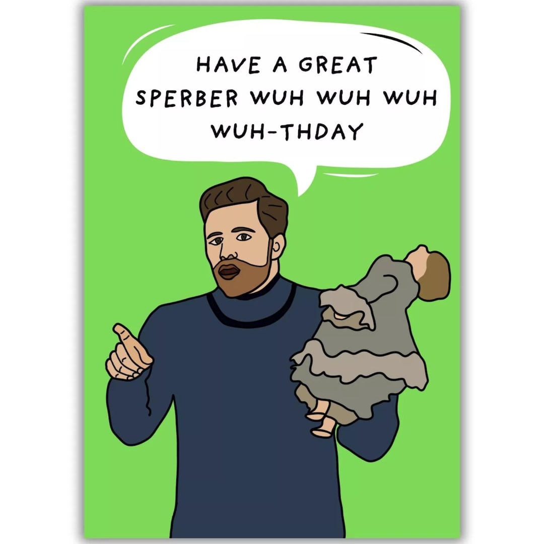 THE TRAITORS Funny Happy Birthday Card, Sperber Wuh Wuh Alexander, Him ...