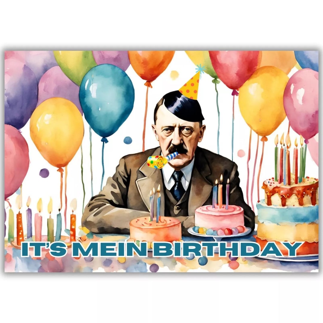 Funny Birthday Card, Adolf Hitler, It's Mein Birthday, Historical ...