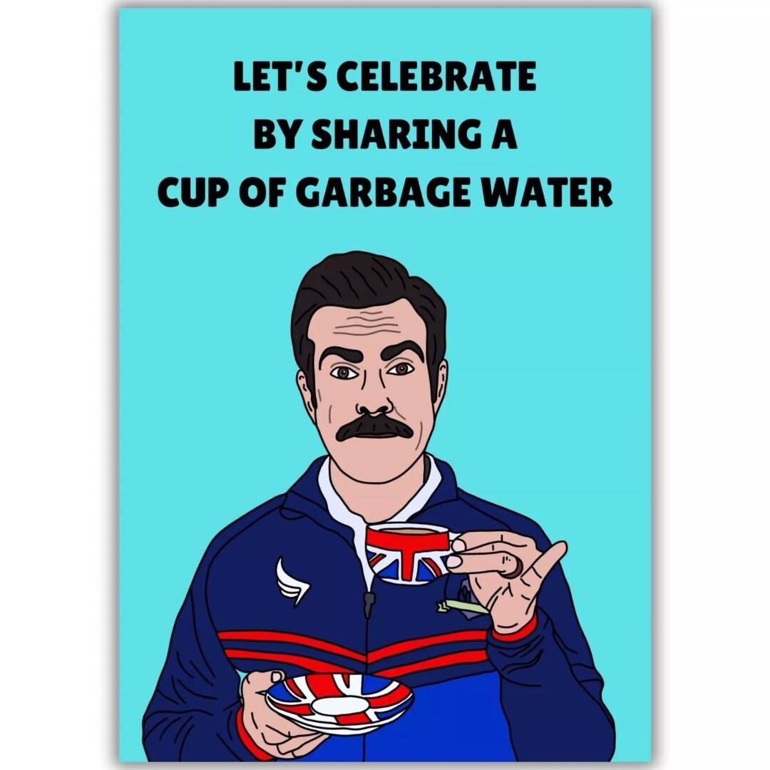 Funny Ted Lasso Birthday Anniversary Greeting Card for Him, for Her ...
