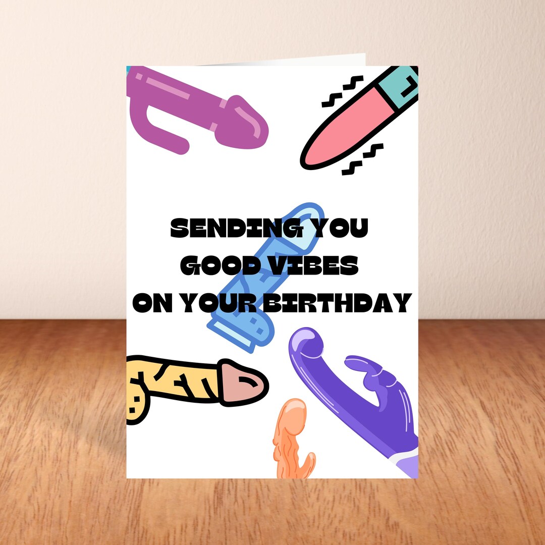 Rude Birthday Card 'wishing You Good Vibes' Innuendo Joke Sex Themed ...