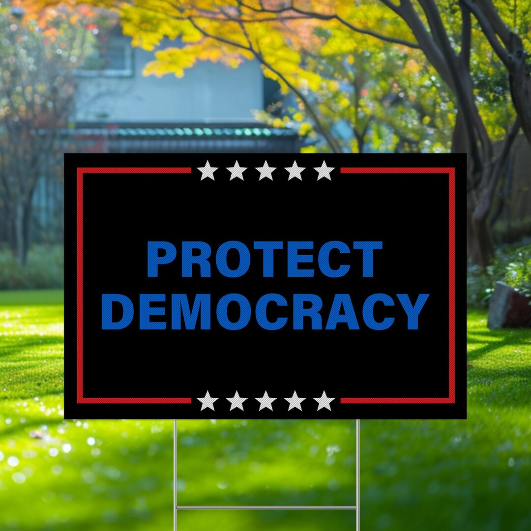 Protect Democracy Yard Sign With H Stake, Democrat Sign, Defend ...