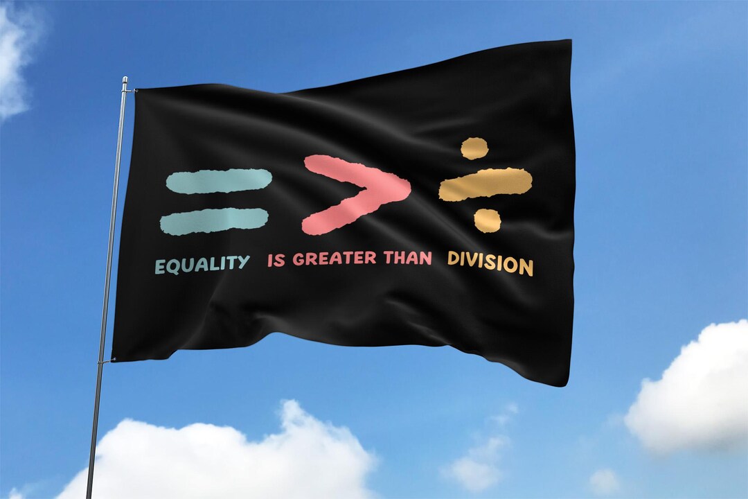 Equality is Greater Than Division House Flag, Gift for Black Teacher ...
