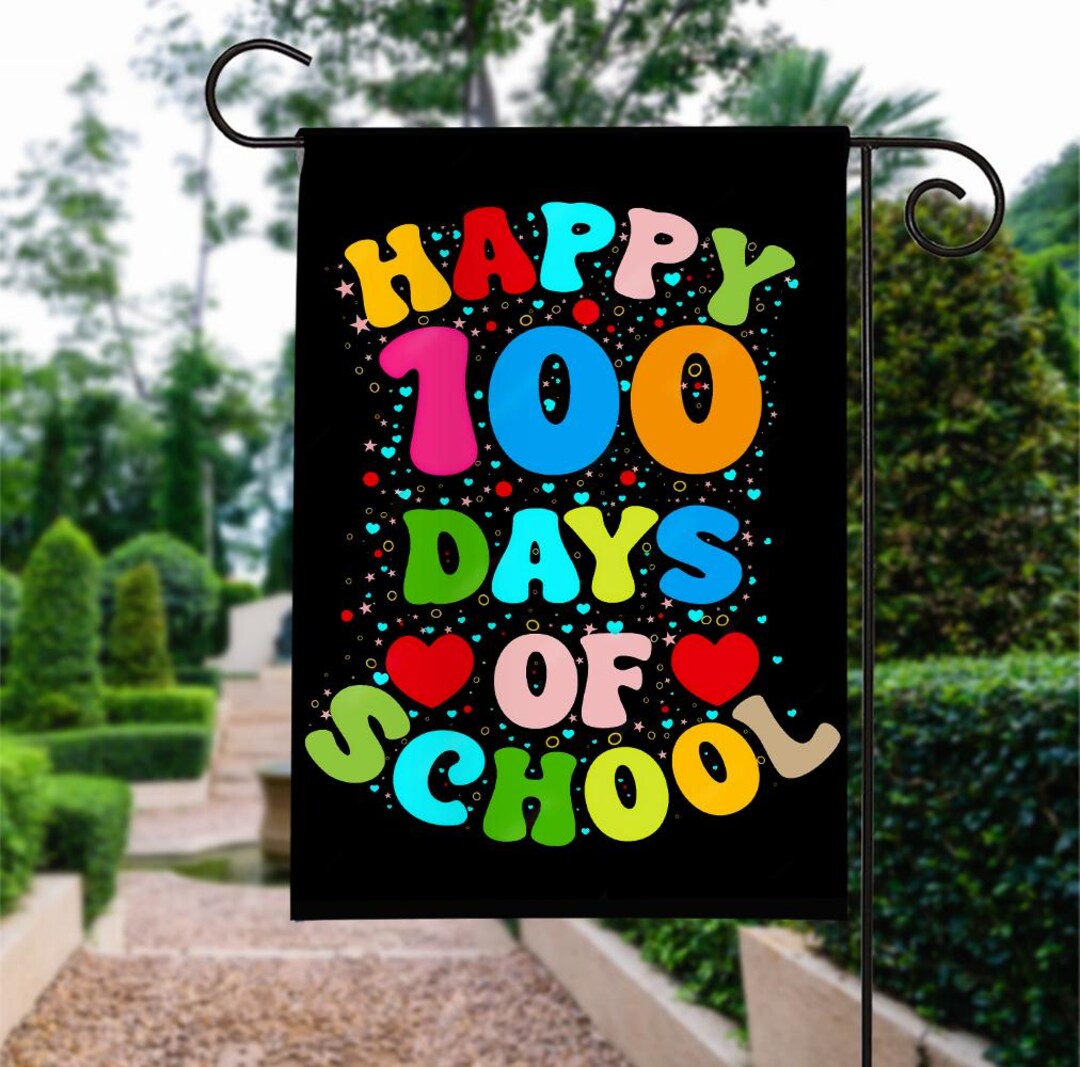 100 Days of School Garden Flag,outdoor School, 100th Day of School ...