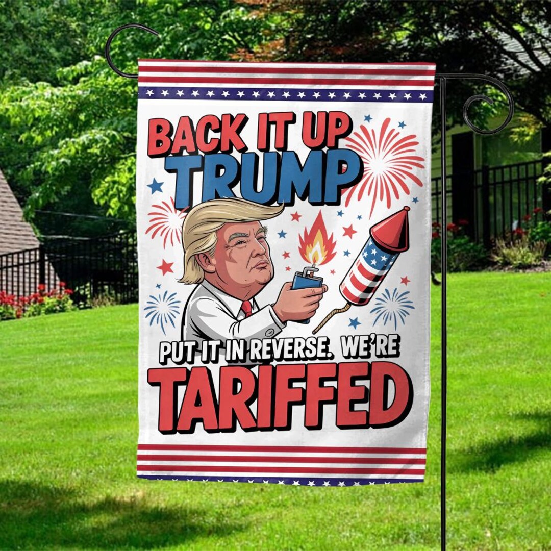 Trump Back It up Terry Flag, Trump Funny 4th of July Flag, Back It up ...