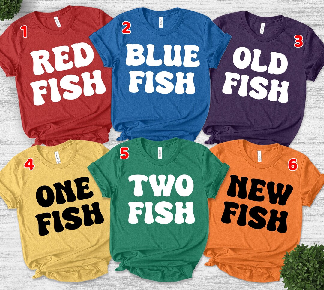 One Fish Two Fish Red Fish Blue Fish Shirt, Teacher Daycare Matching ...