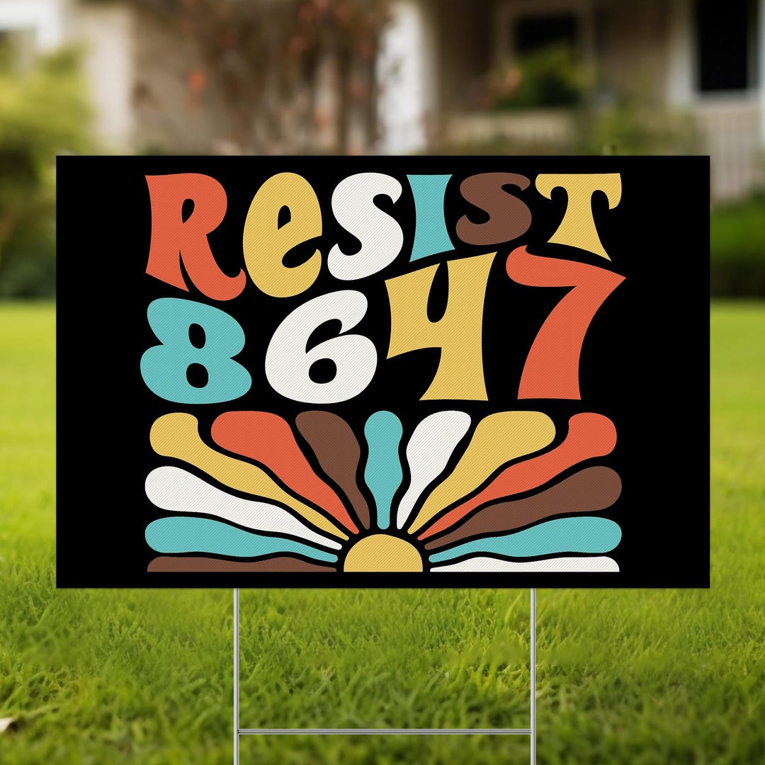 Resist 8647 Vintage Sign, Protest Sign, Subtle Anti Trump Liberal Sign ...