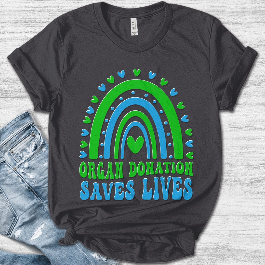 Organ Donation Saves Lives Shirt/organ Donation Shirt/saves Lives Shirt ...