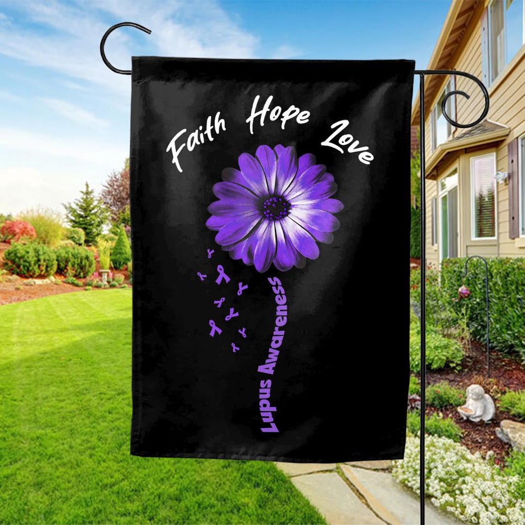 Faith Hope Love Lupus Awareness Flag, Daisy Flower Purple Ribbon Garden ...