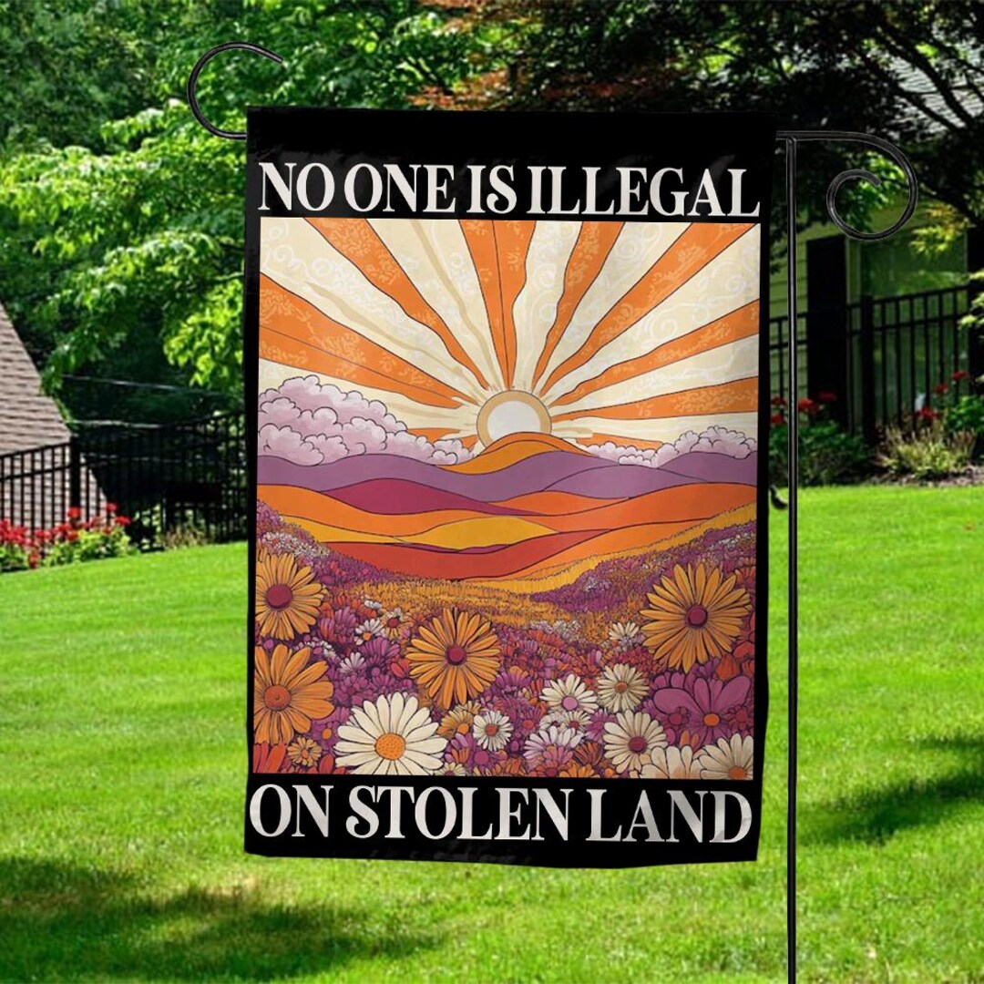 No One is Illegal on Stolen Land Flag/social Justice Flag/anti Racism ...