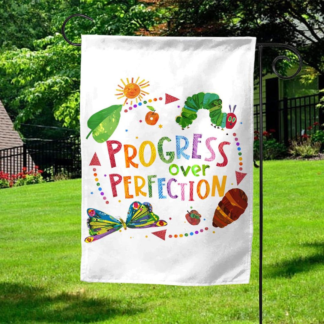 We Are Hungry for Learning Garden Flag/progress Over Perfection Flag ...