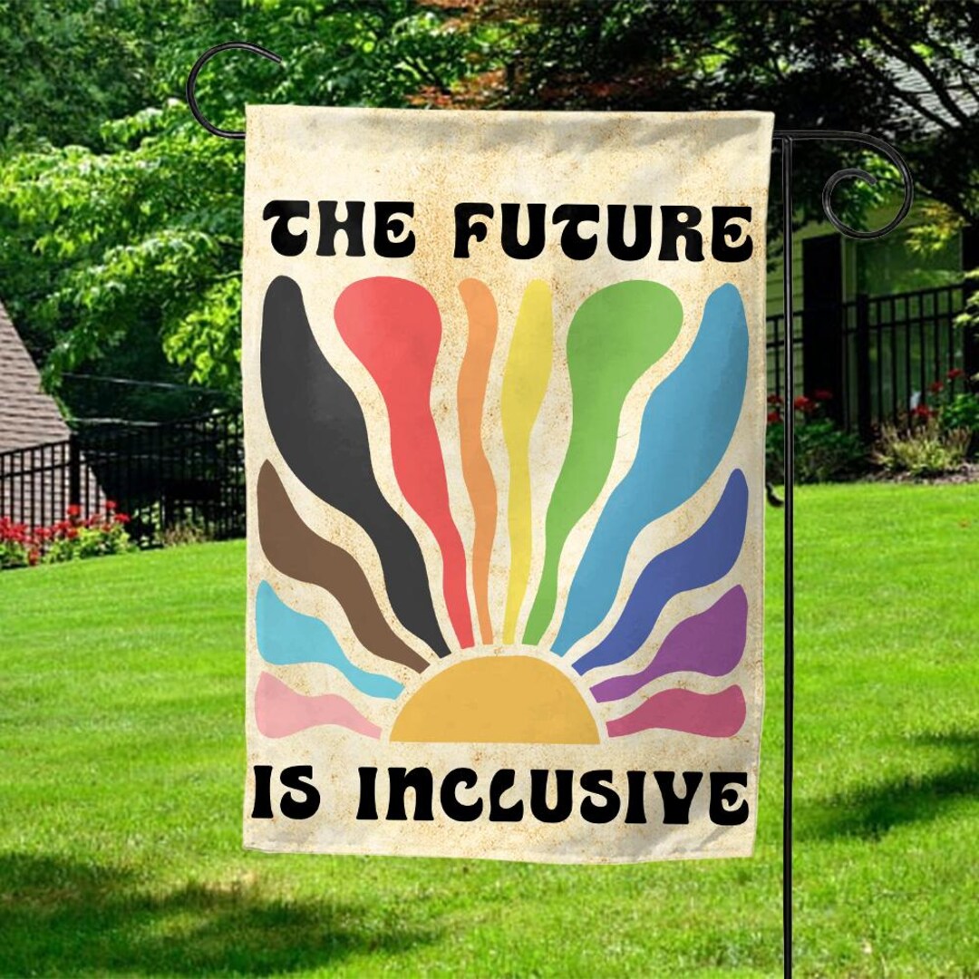 The Future is Inclusive Garden Flag, Rainbow Pride, Trans Rights Top ...