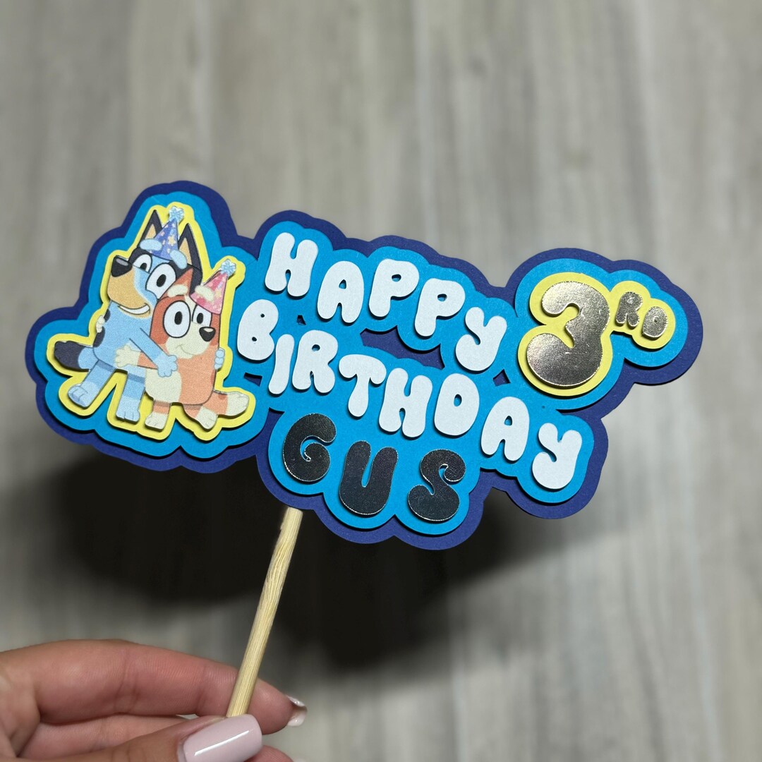 Bluey Cake Topper With Age, Custom Happy Birthday Cake Topper, Bluey ...