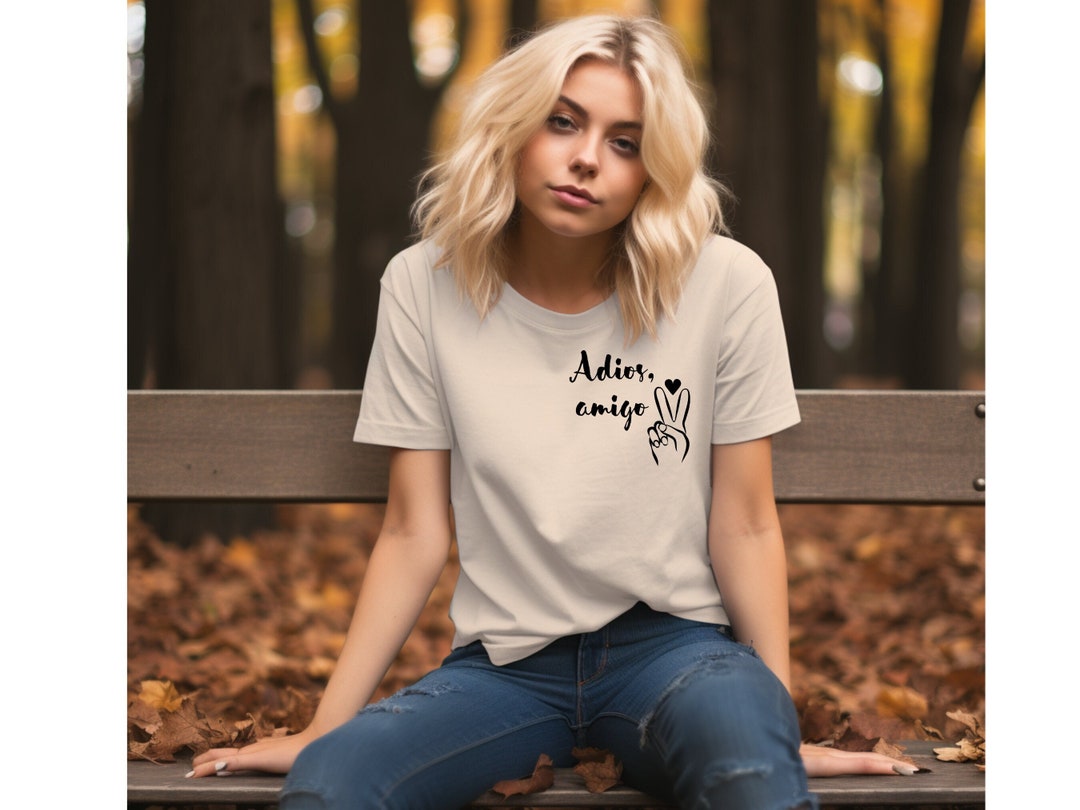 T-shirt, Quote T-shirt, Adios Amigo, Bye-bye, Minimalist T-shirt ...