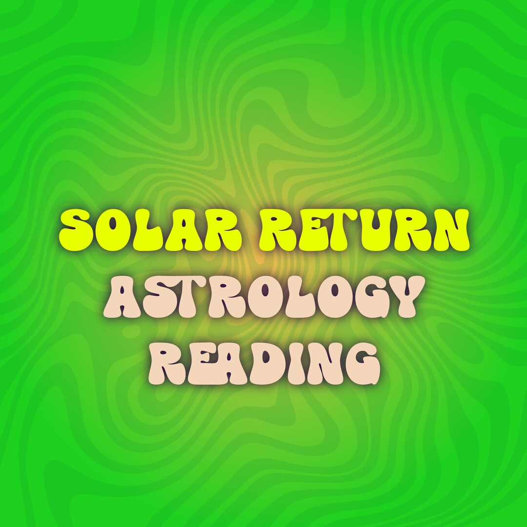 Solar Return Astrology Reading, Birth Chart Reading, Natal Chart ...