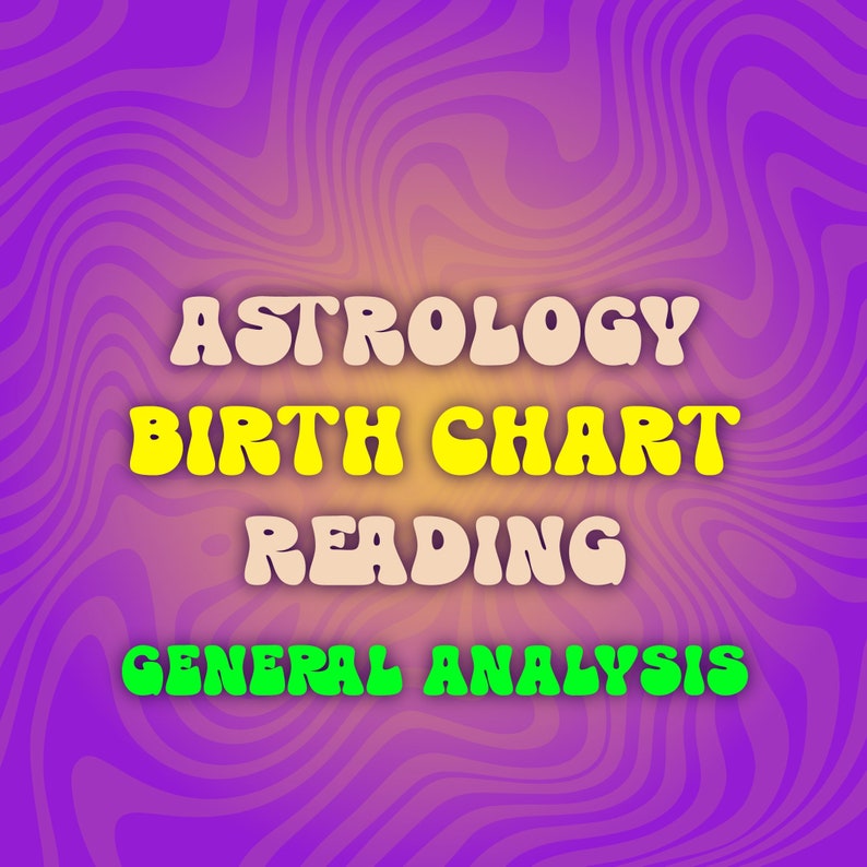 General Astrology Reading, Birth Chart Reading, Natal Chart Reading ...