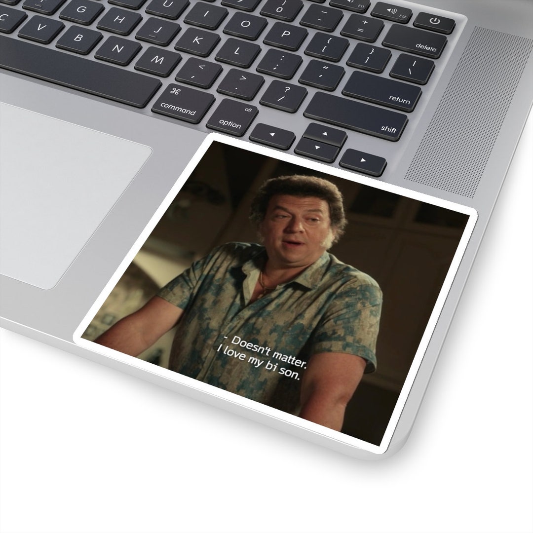 The Righteous Gemstones I Love My Bi Son Sticker - Danny Mcbride Jesse ...