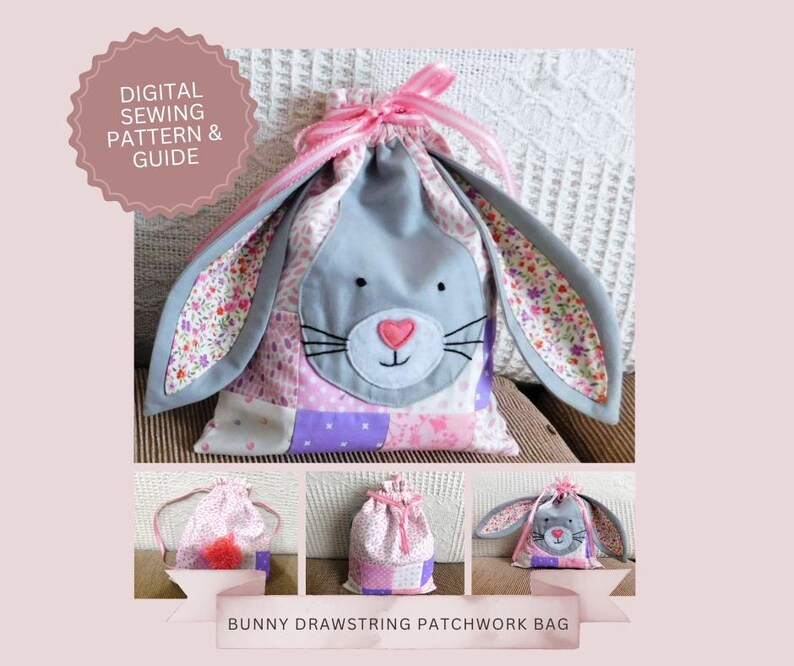 Bunny Bag Digital Pattern & Guide, Drawstring Patchwork Bunny Bag ...