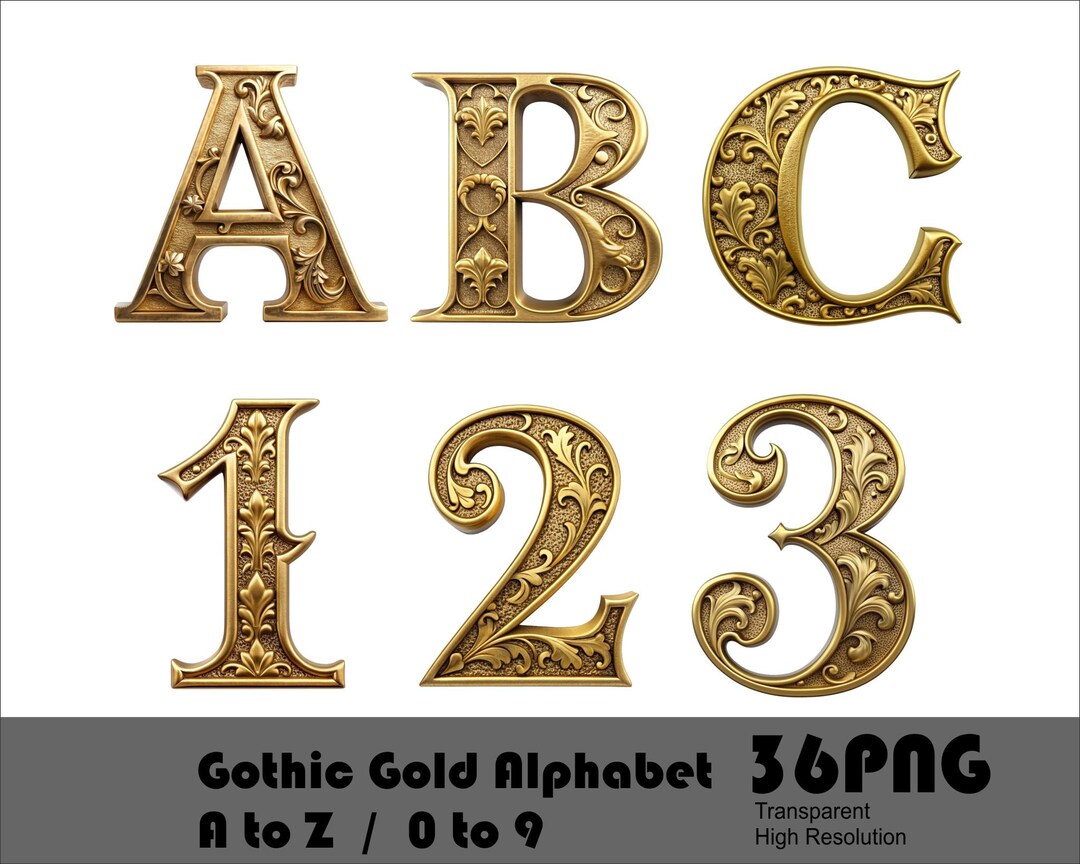 Gothic Gold Alphabet and Numbers PNG File Gothic Alphabet Letters Fancy ...