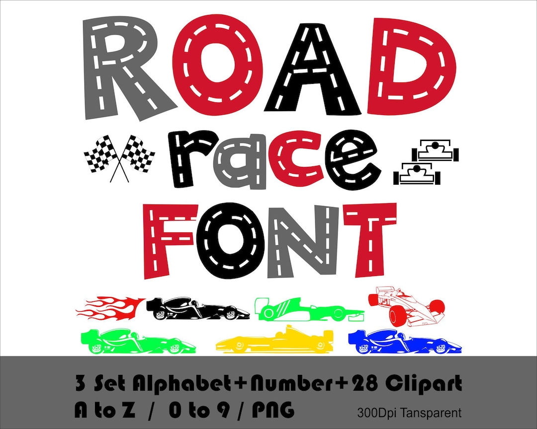 Road Font Png Racing Car Alphabet Png Cars Clipart Png Race Truck ...