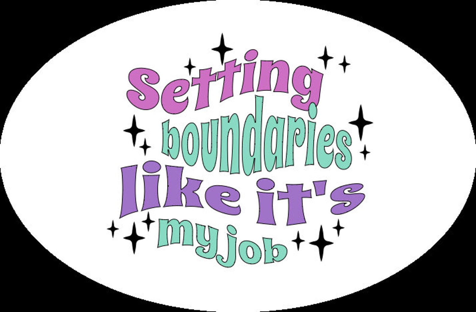 Setting Boundaries Like It's My Job! A Cute, Waterproof Vinyl Sticker ...