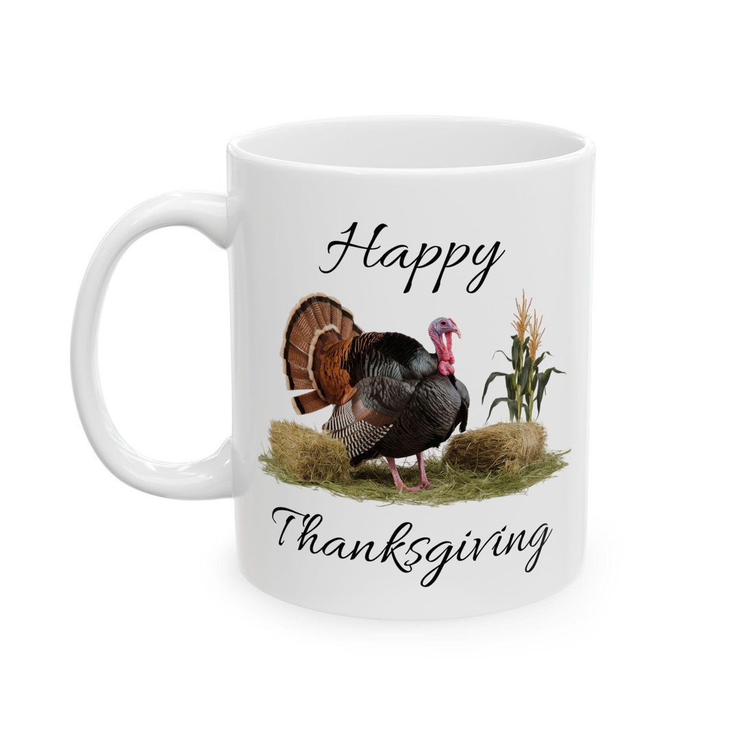 Happy Thanksgiving Coffee Mug, Farmhouse Mug, Tom Turkey Mug ...