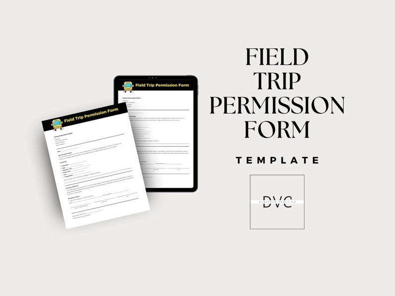 Field Trip Permission Form Template | Customizable School Trip Consent ...