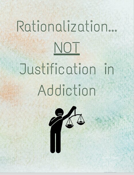 Rationalization, Not Justification in Addiction: What's the Difference ...