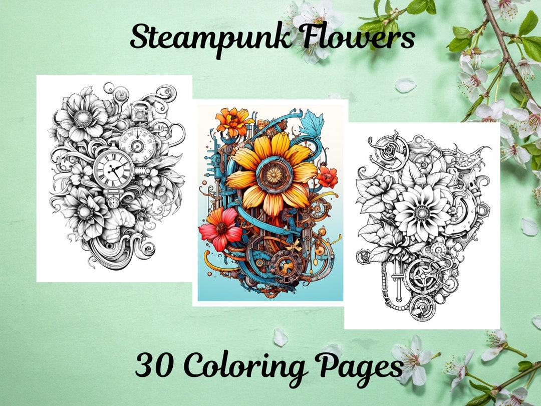 30 Steampunk Flower Coloring Pages Adult Coloring Sheets Printable ...