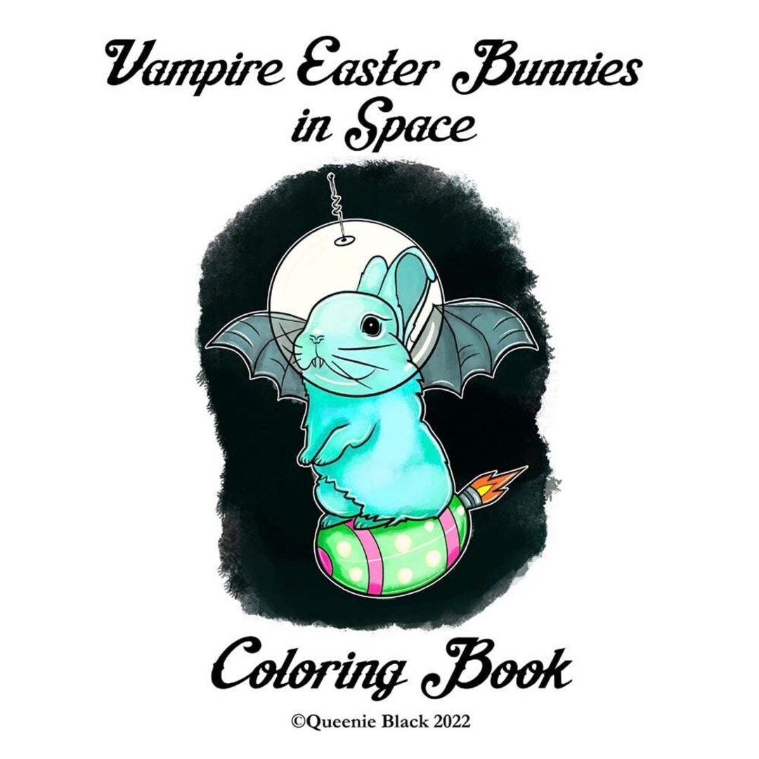 Coloring Book INSTANT DOWNLOAD Vampire Easter Bunnies in Space Coloring ...