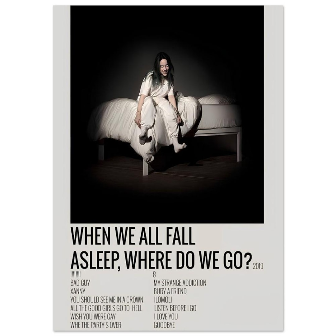 Billie Eilish when We All Fall Asleep, Where Do We Go 2019 Album Poster ...