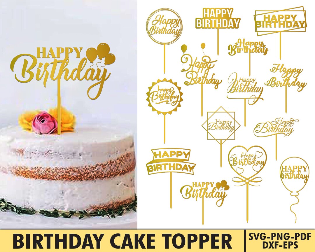 Birthday Cake Topper SVG Bundle, Happy Birthday SVG, Laser Cut Cake ...