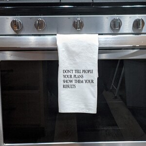 Motivational Sayings on Flour Sack Dishtowels - Etsy