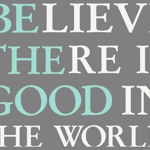 Believe There is Good in the World, BE THE GOOD, Vinyl Lettering Wall ...