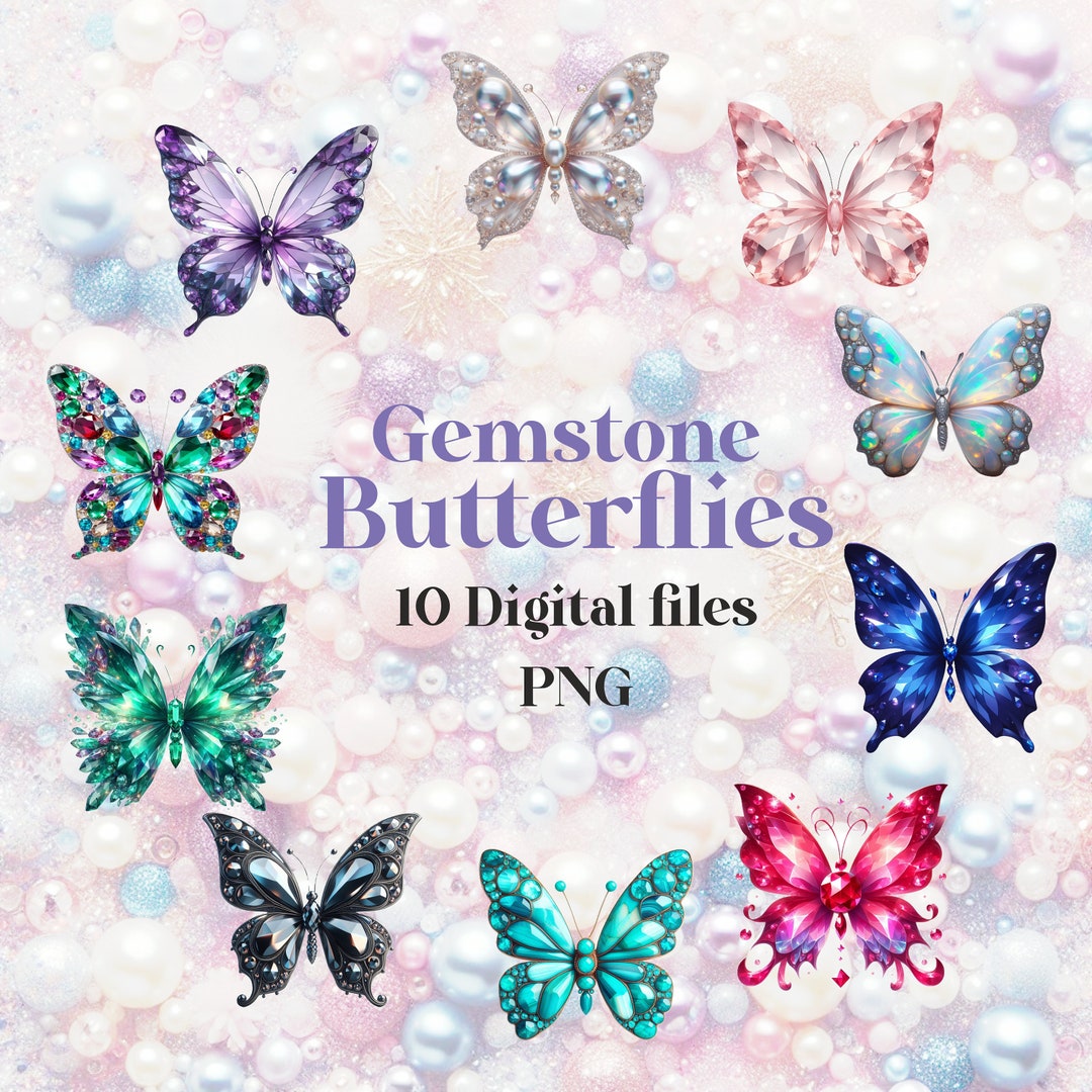 Gemstone Butterfly PNG Clipart: 10 Digital Files (sublimation/stickers ...