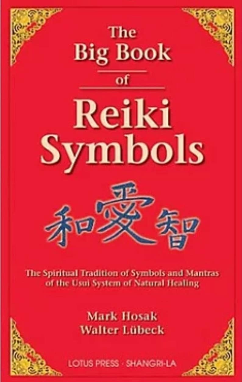 The Big Book of Reiki Symbols: Mantras, Symbols, and Healing Traditions ...