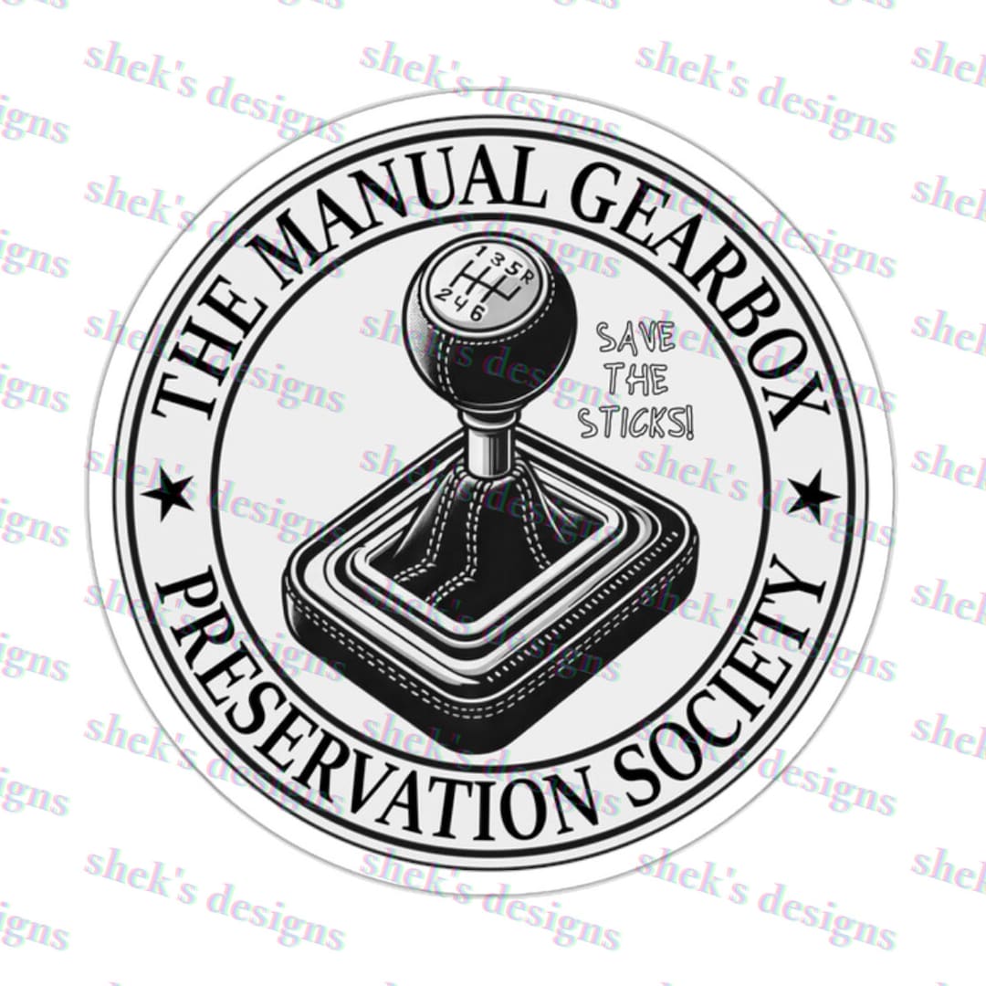 Save the Sticks Vinyl Sticker: Manual Gearbox Preservation Society - Etsy