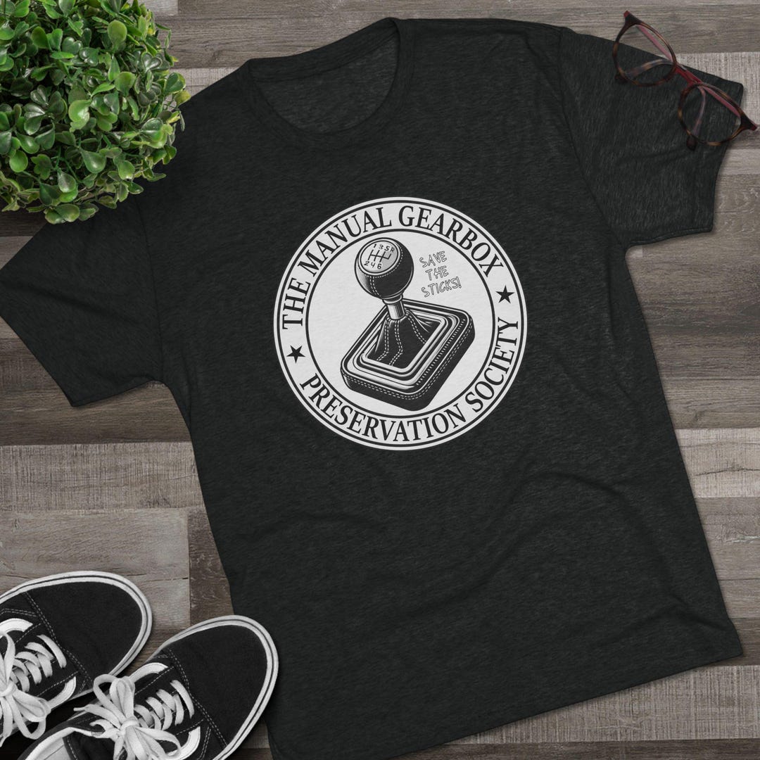 Manual Gearbox Preservation Society Tri-blend Tee: "save the Sticks ...