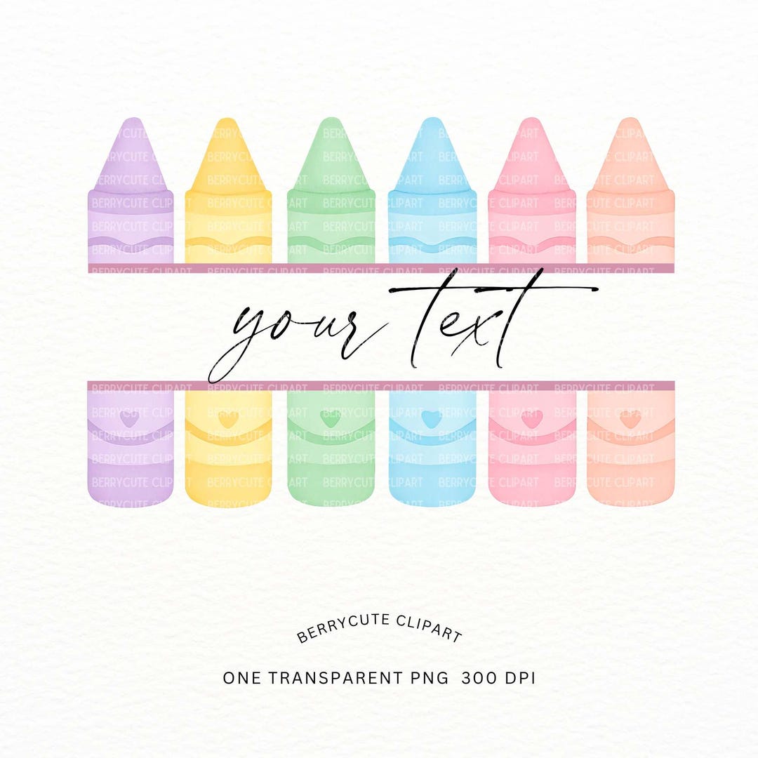 Crayon Clipart, Watercolor Pastel Crayon Frames, Back to School Graphic ...