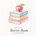 Teacher Appreciation Week Clipart, Book Clipart, Back to School Clipart ...