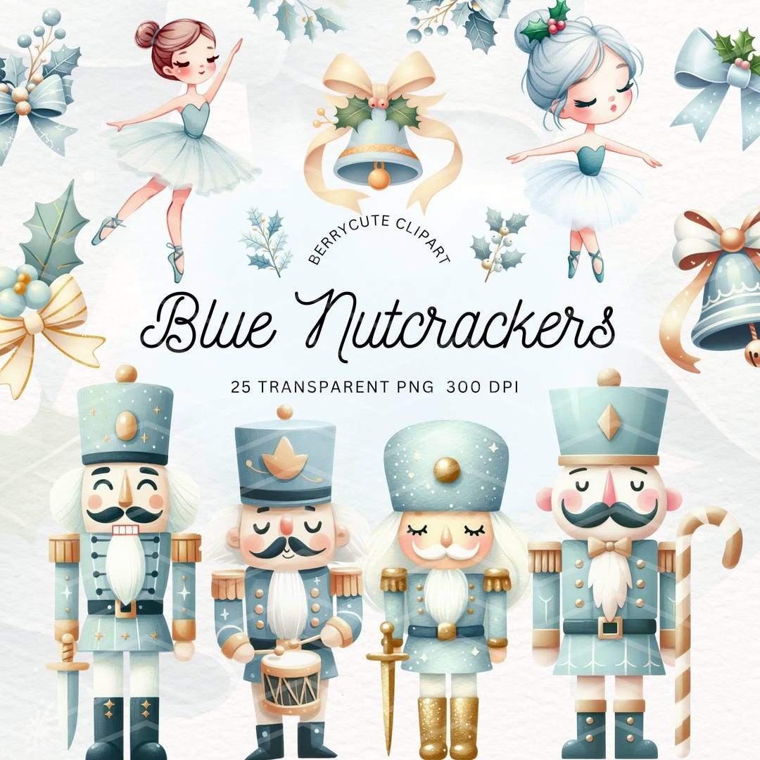 Nutcracker Ballet Clipart Pack, Blue Nutcracker Clipart, Blue Christmas ...
