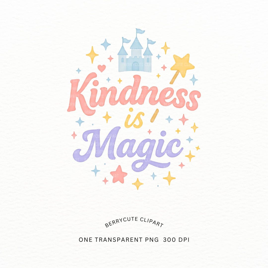 Kindness is Magic Clipart, Mental Health Art, Inspirational Kindness ...