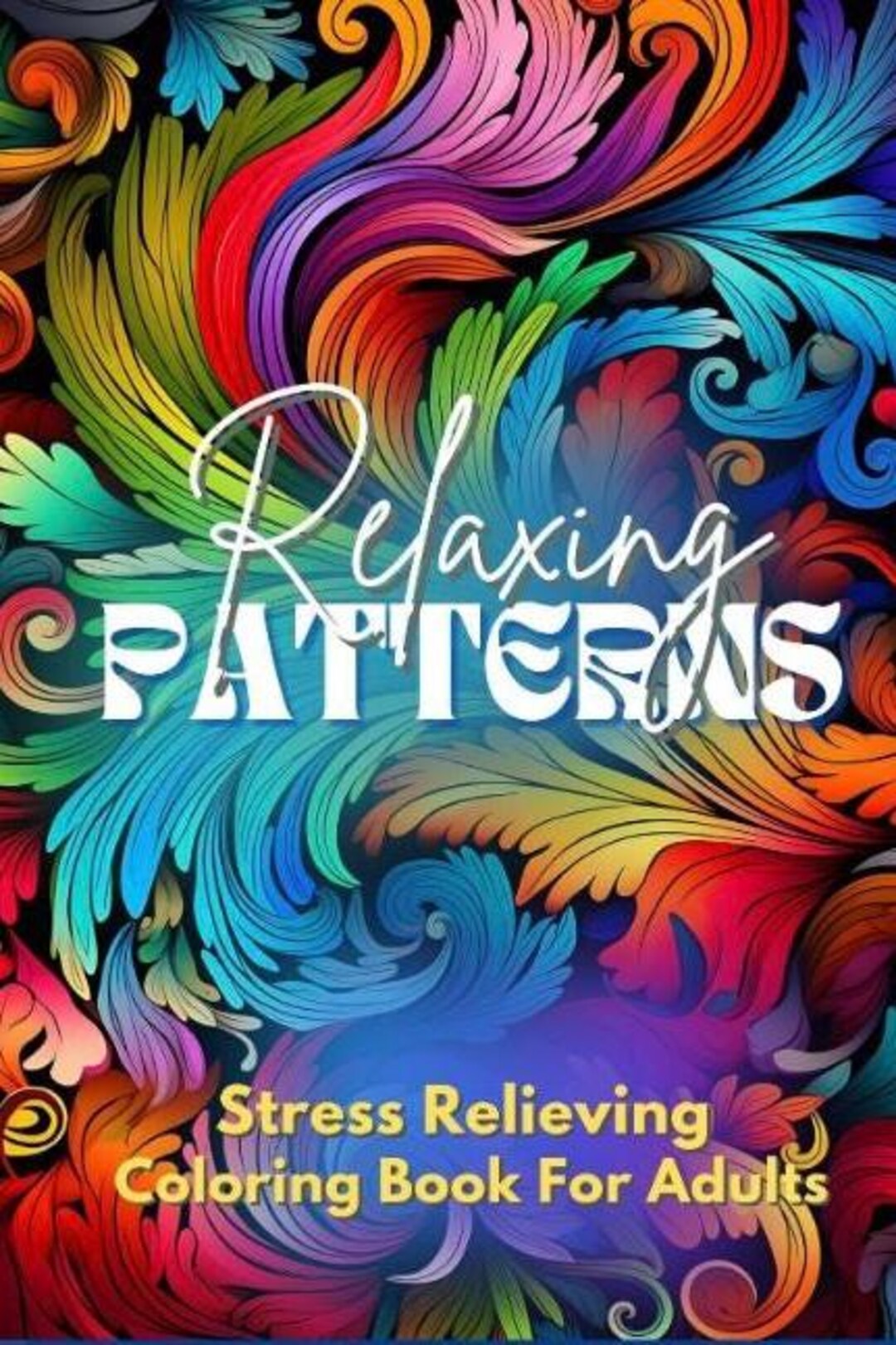 Patterns of Peace: A Calming Adult Coloring Book for Relaxation, Stress ...