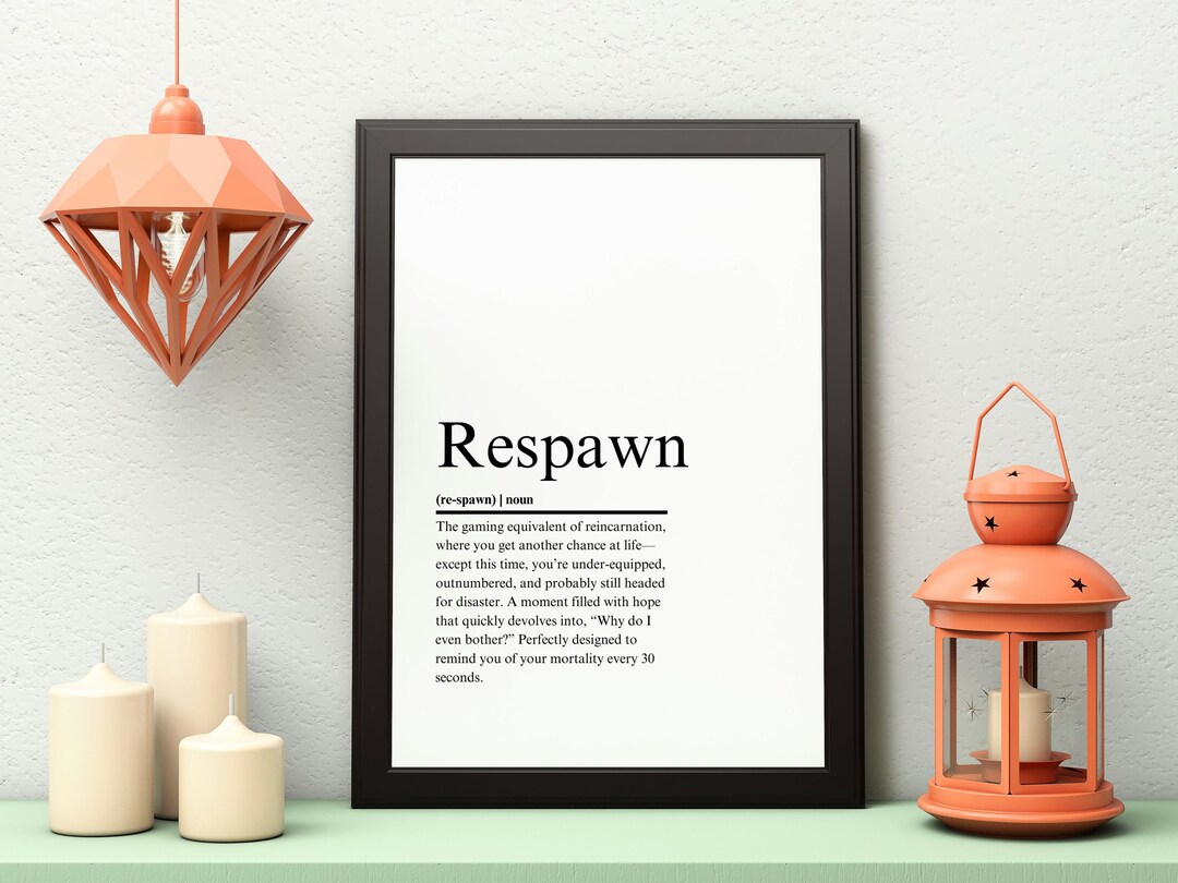 Respawn Definition Print - Funny and Sarcastic Wall Art for Gamers ...