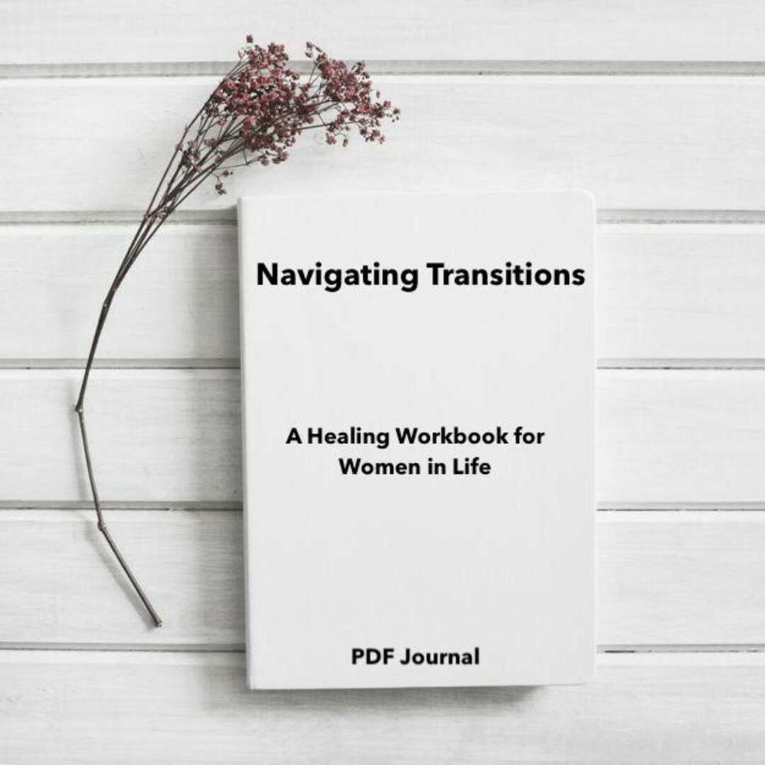 Navigating Transitions Workbook – Life Change Journal for Women ...