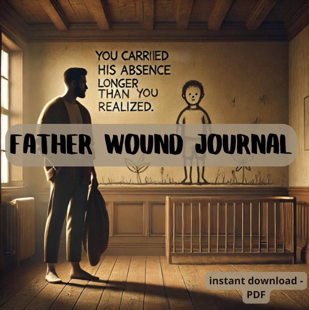 Father Wound Journal – Emotional Healing Workbook PDF for Men - Etsy