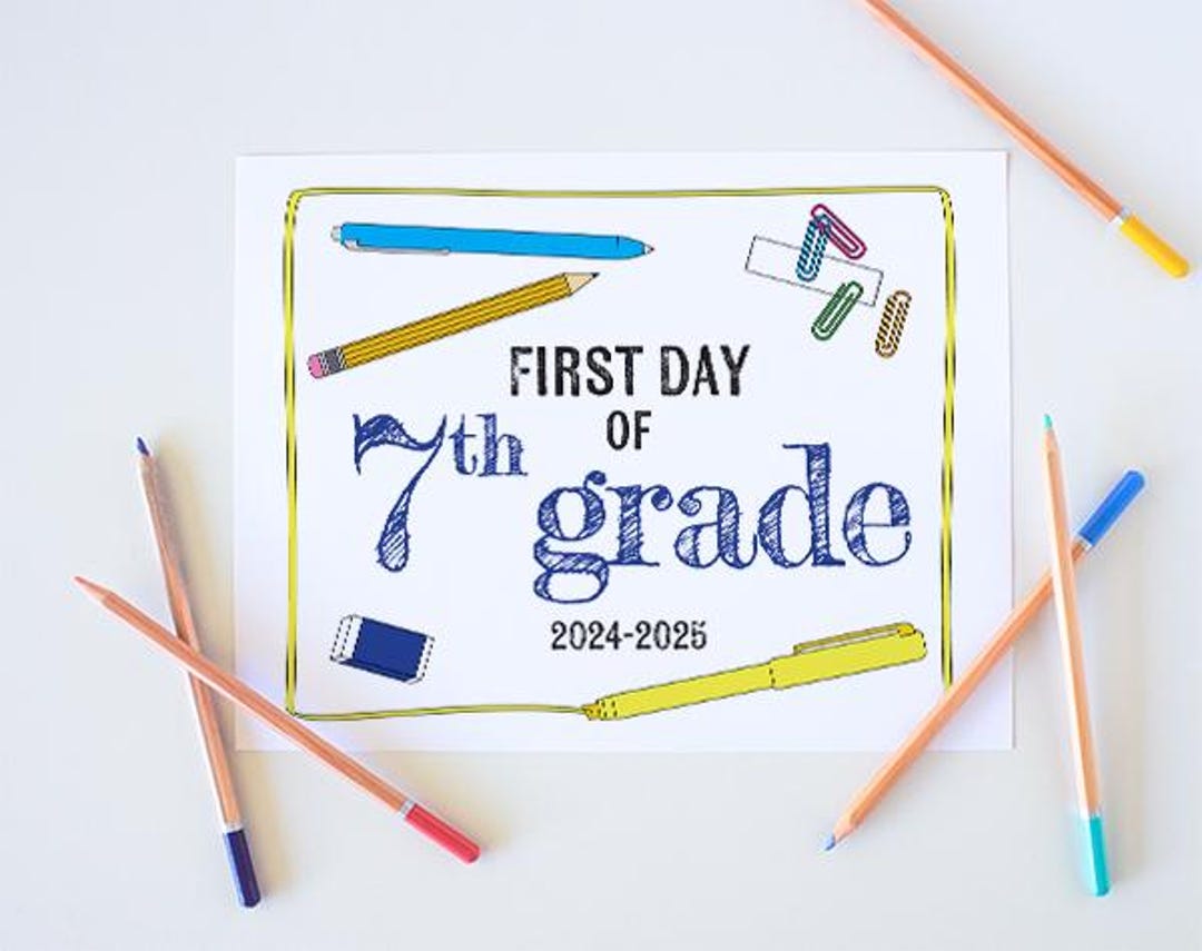 First Day of Seventh Grade 2024-2025 Full Color 8x10 Sign, Instant ...