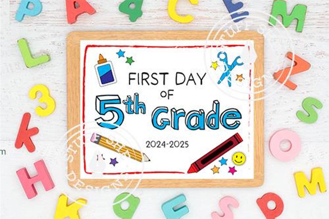 First Day of Fifth Grade 2024-2025 Printable Sign Instant Download - Etsy